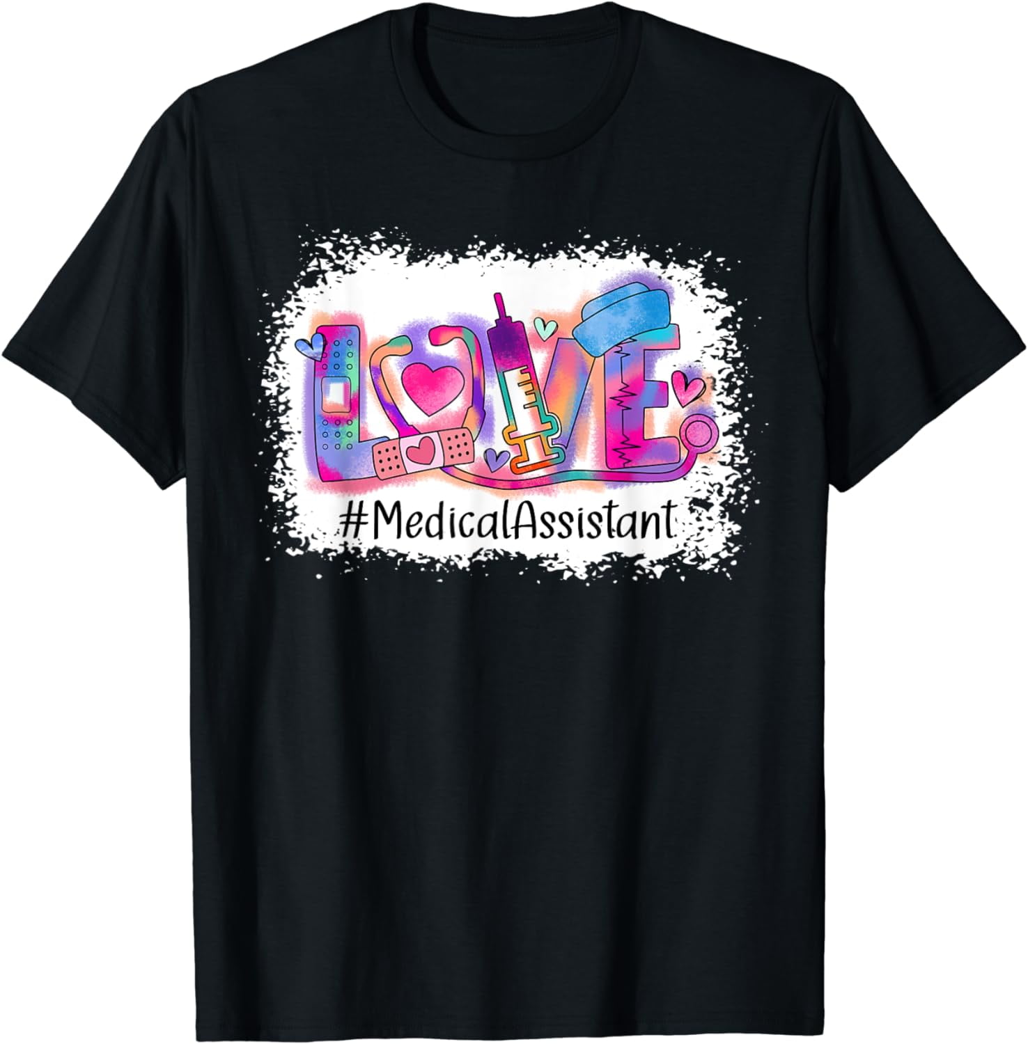 Love Medical Assistant MA Nurse Bleached Stethoscope Syringe T-Shirt ...