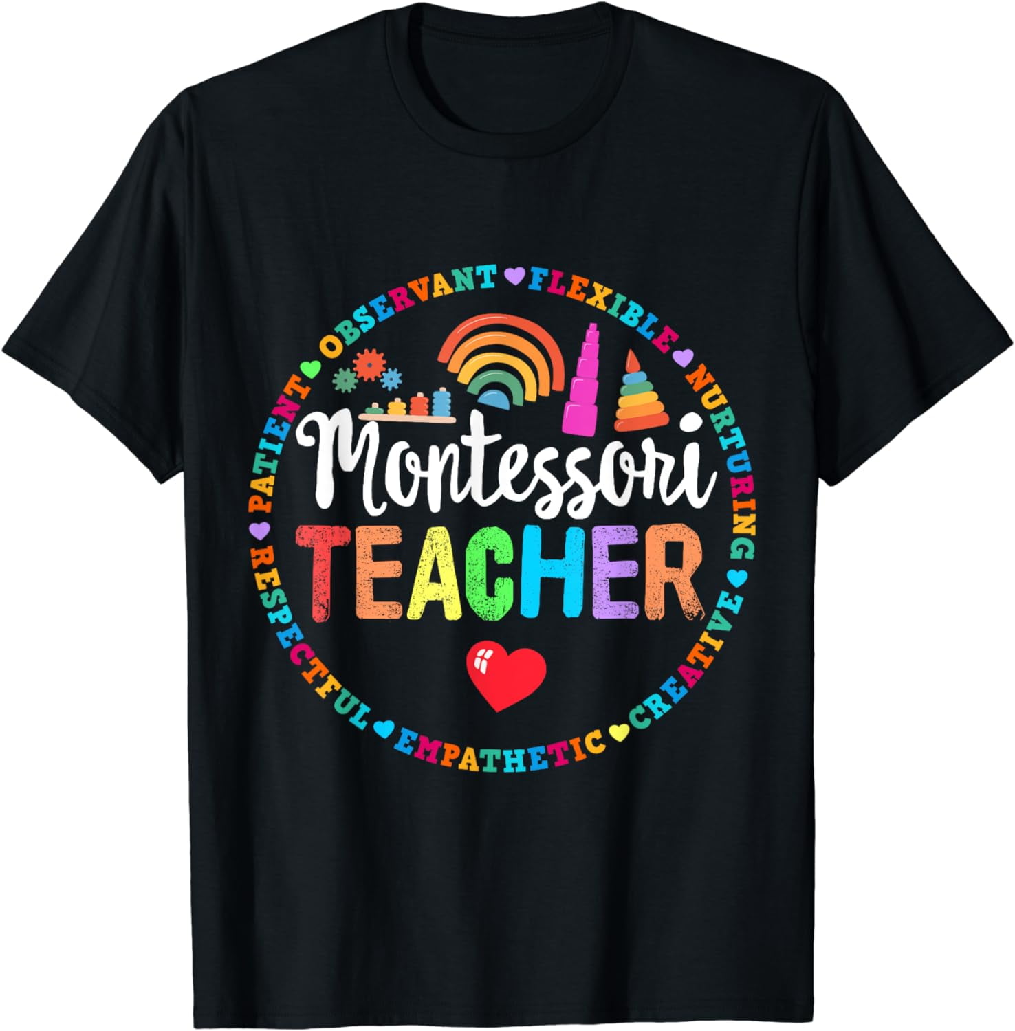 Love Montessori Teacher Toy Daycare Appreciation Week Team T Shirt