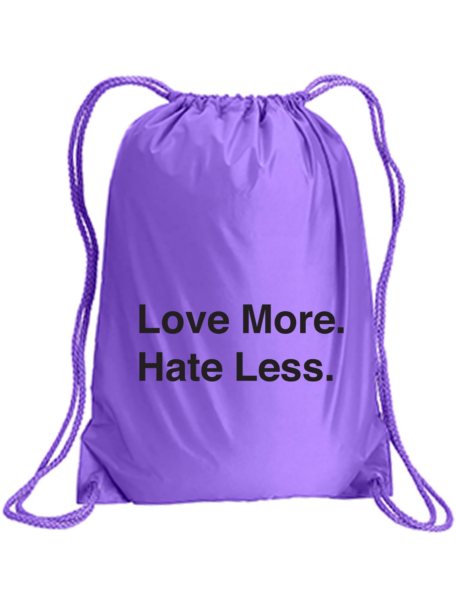 Love More. Hate Less. Cinch Pack - Walmart.com