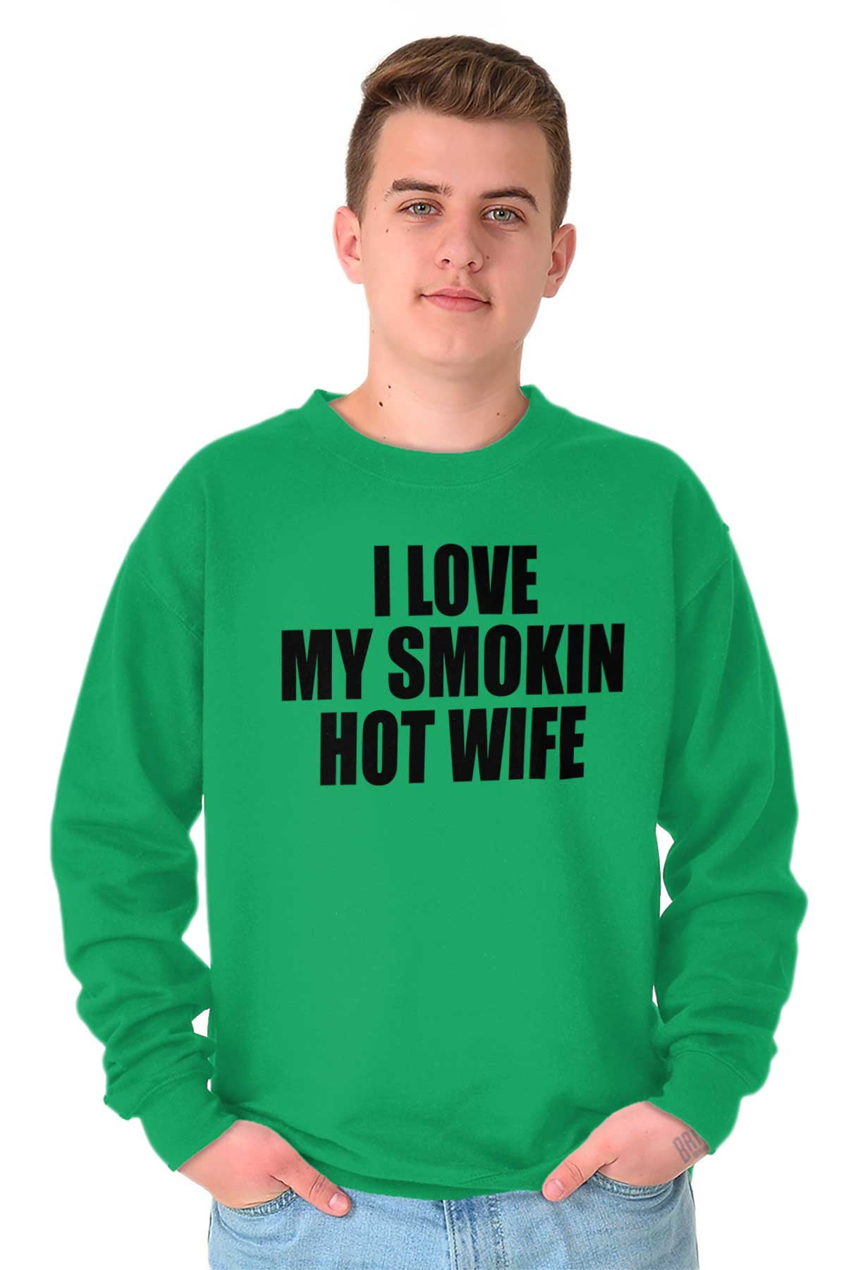 Love My Smokin Hot Wife Funny Spouse Men's Crewneck Sweatshirt Brisco Brands S - Walmart.com