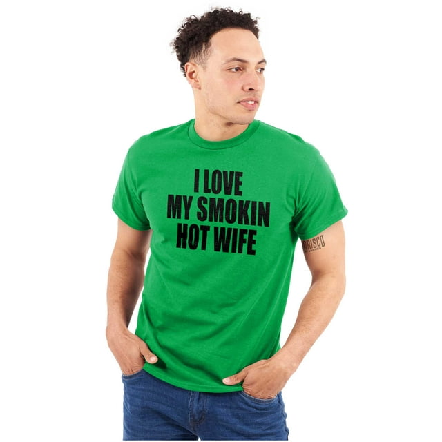 Love My Smokin Hot Wife Funny Spouse Men's Graphic T Shirt Tees Brisco Brands 2X - Walmart.com