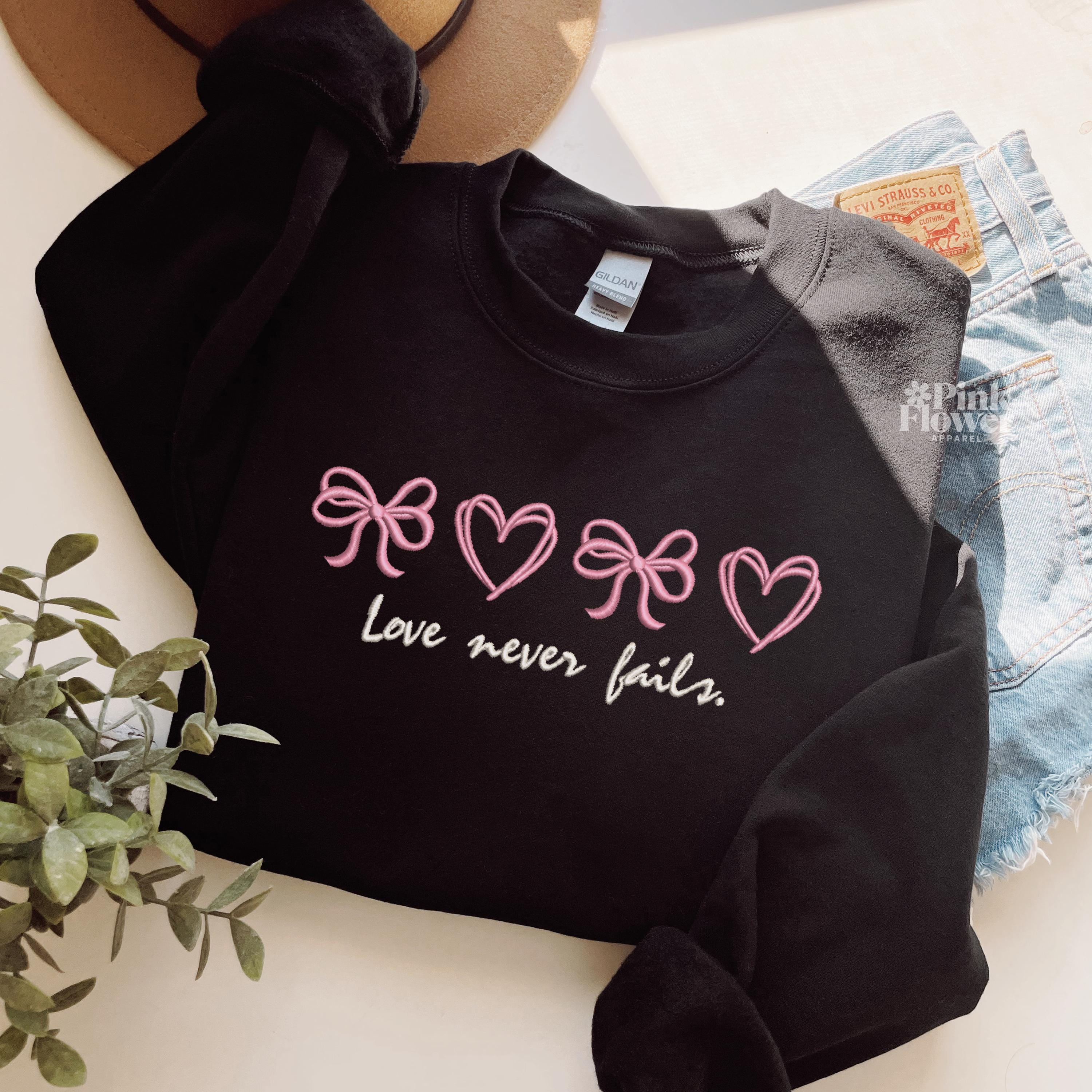 Love Never Fails Embroidered Sweatshirt, Pink Bow Crewneck, Bible Verse ...