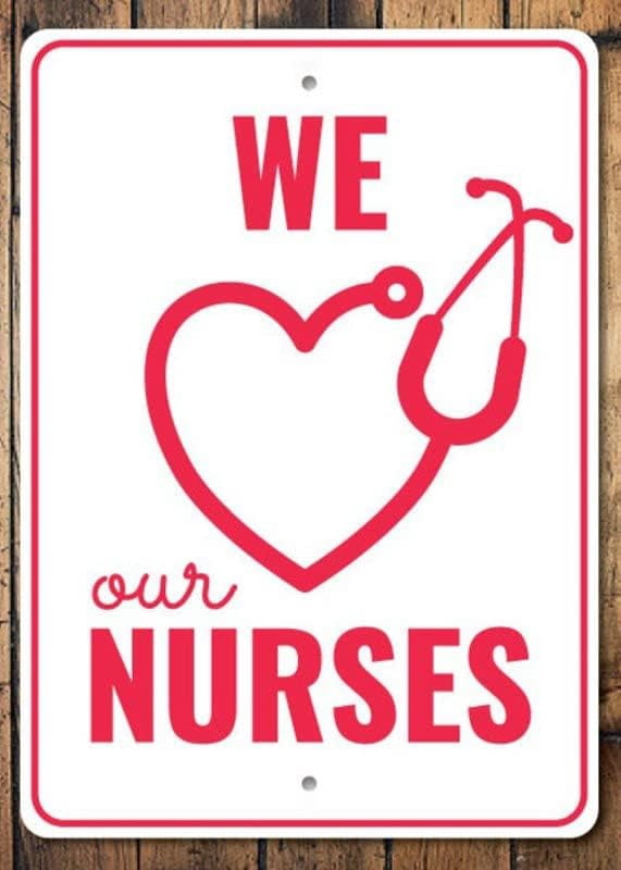 We Love Our Nurses, Nursing Sign, Sign For Nurse, Nurse Lovers, Nurse ...