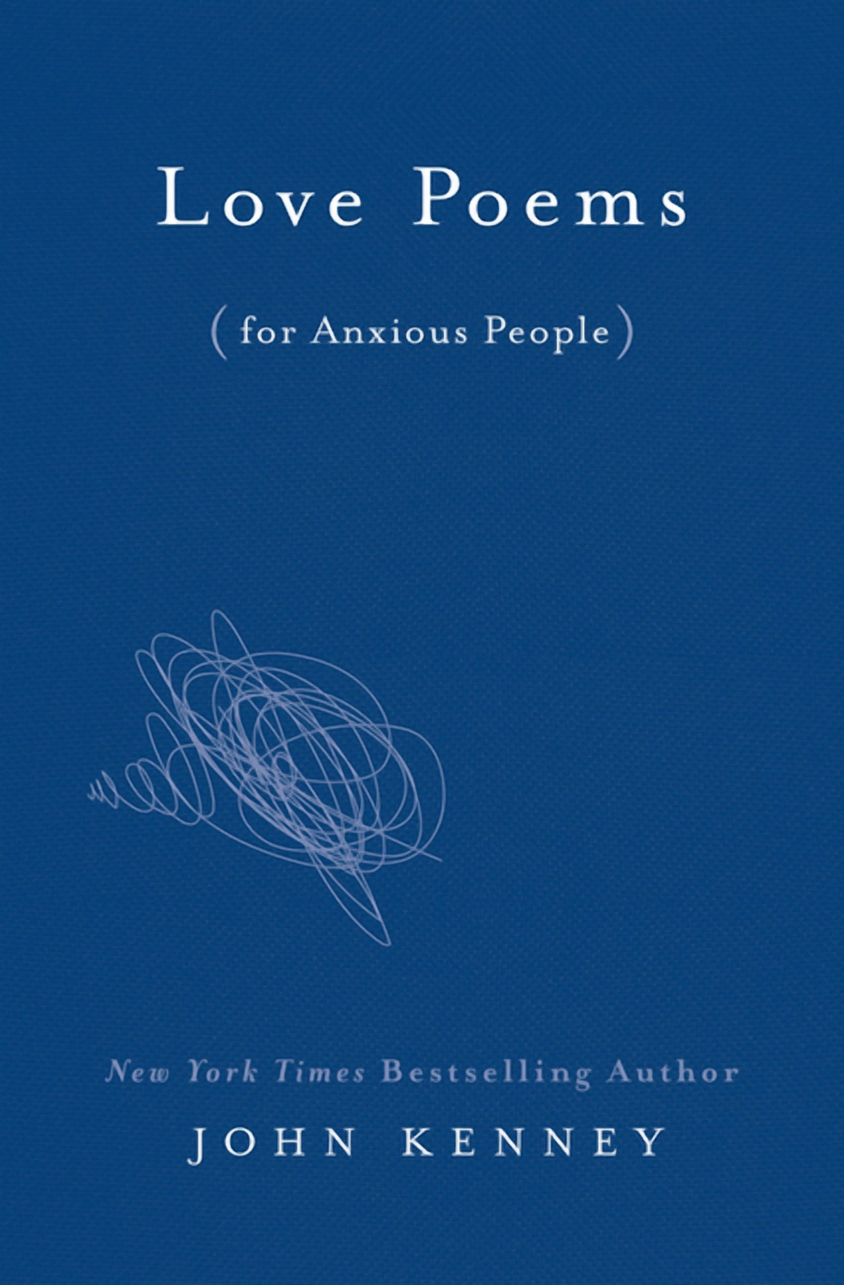 Love Poems for Anxious People, (Hardcover) - Walmart Business Supplies