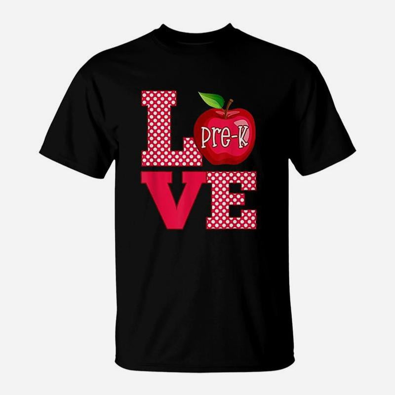 Love Pre K Cute Preschool Teacher TShirt - Walmart.com