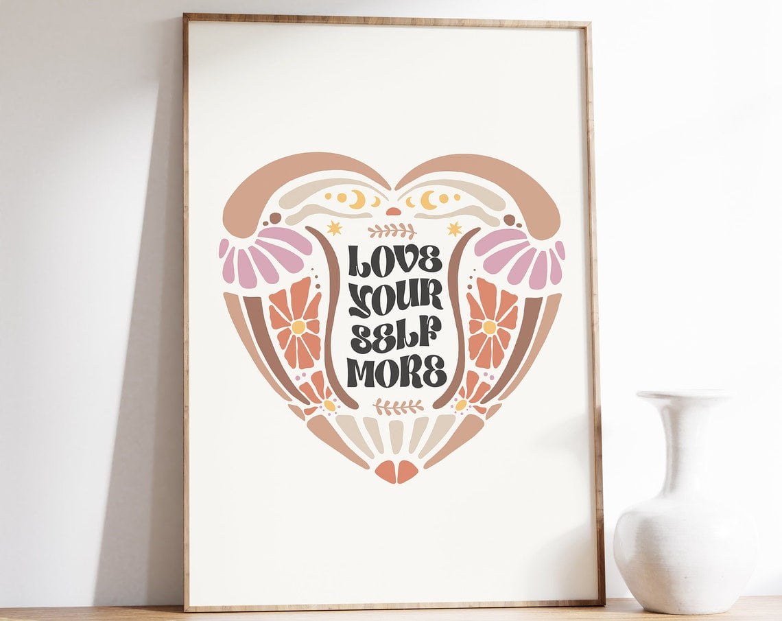 Love Yourself More Print, Self Love Poster, Positive Quote Print ...