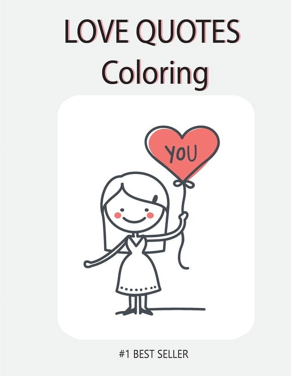 Love Quote Coloring: YOU: Love Quotes Inspirational Coloring Book: 50 ...