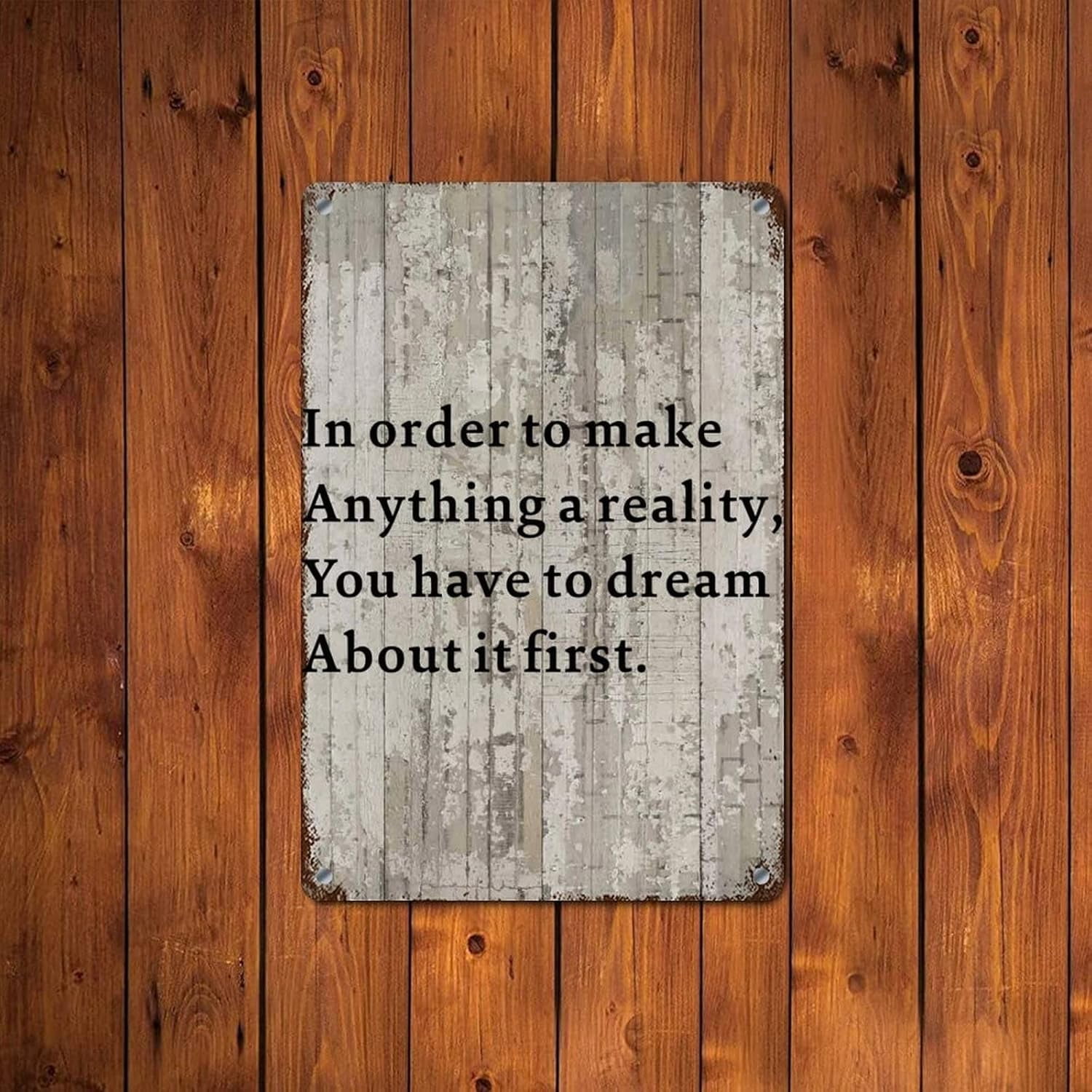 Love Quote Metal Sign with Saying In Order to Make Anything A Reality ...