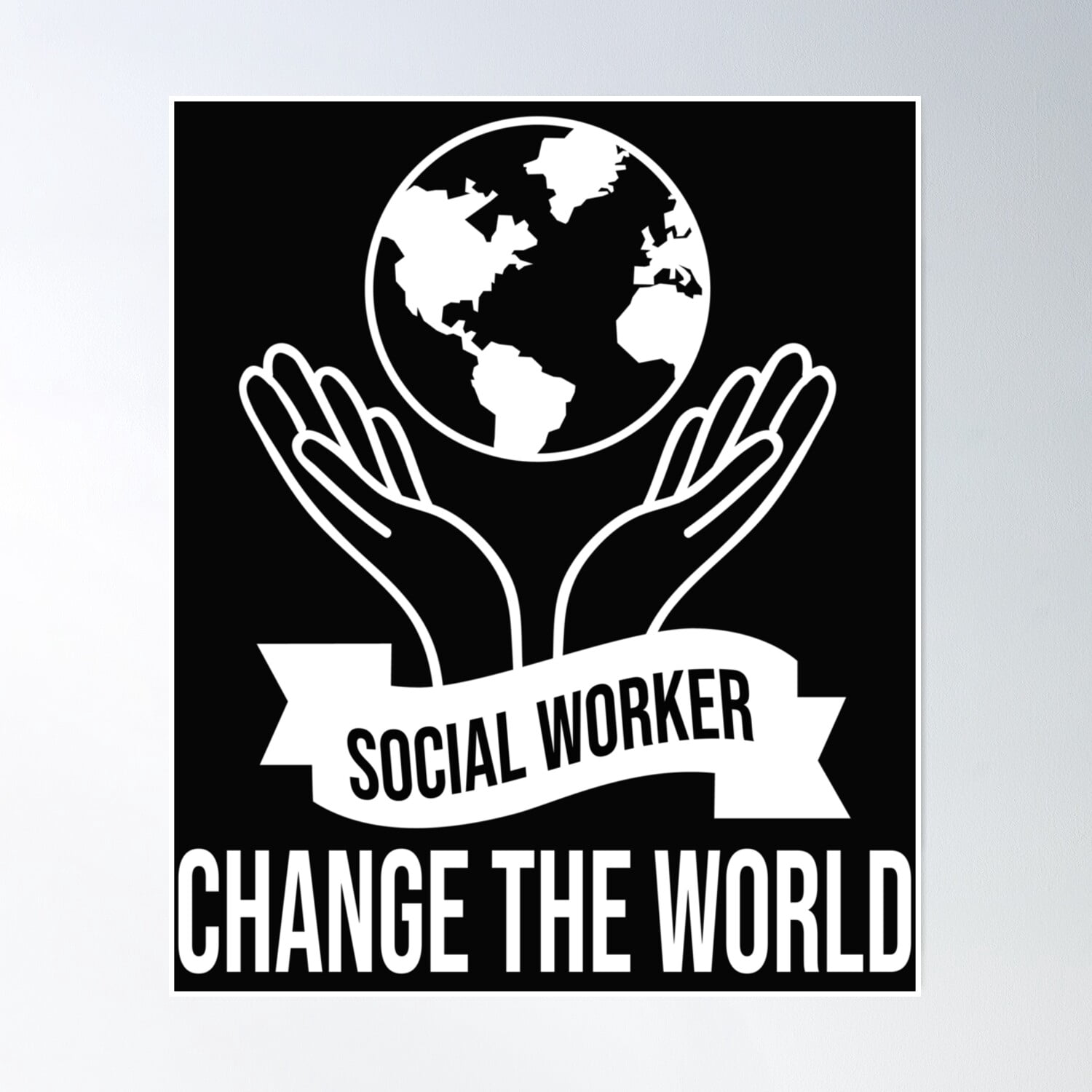 Love Social Worker Hero - Charitable Social Work Matter Poster Wall Art ...