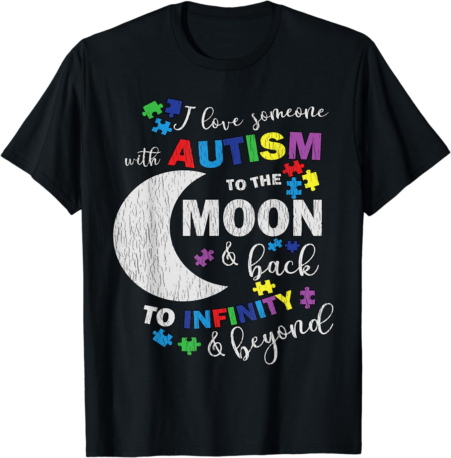 Love Someone To The Moon Autistic Kids Autism Awareness Mom T-Shirt ...