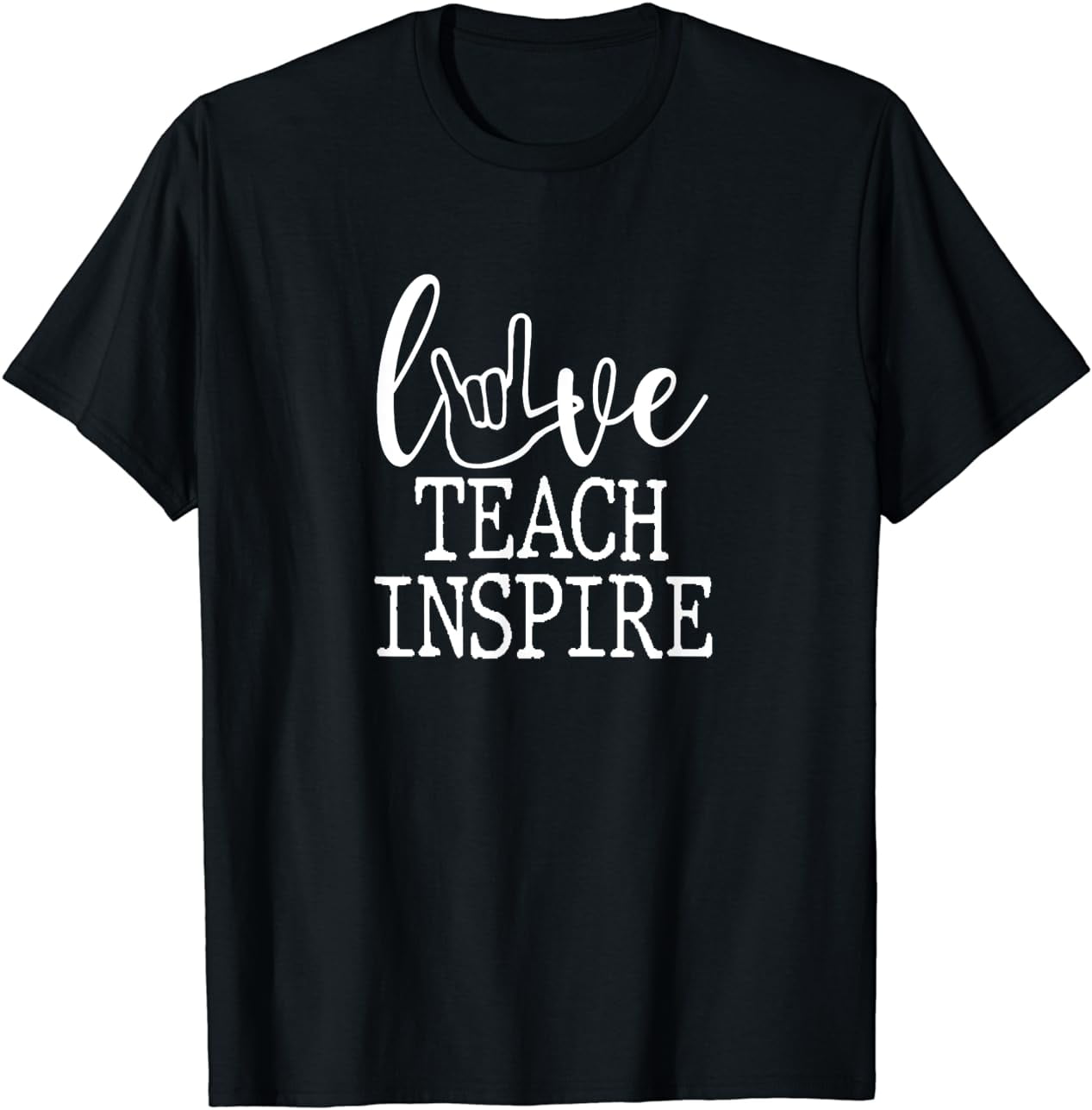 Love Teach Inspire Cute ASL Teacher Sign Language T-Shirt - Walmart.com