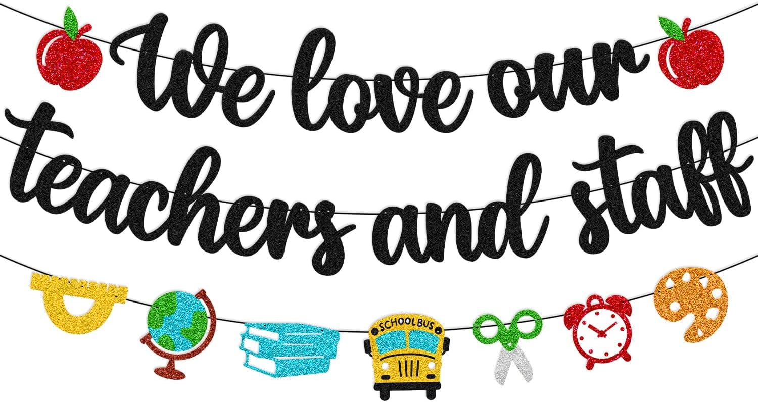 We Love Our Teachers and Staff Banner National Teacher Appreciation ...
