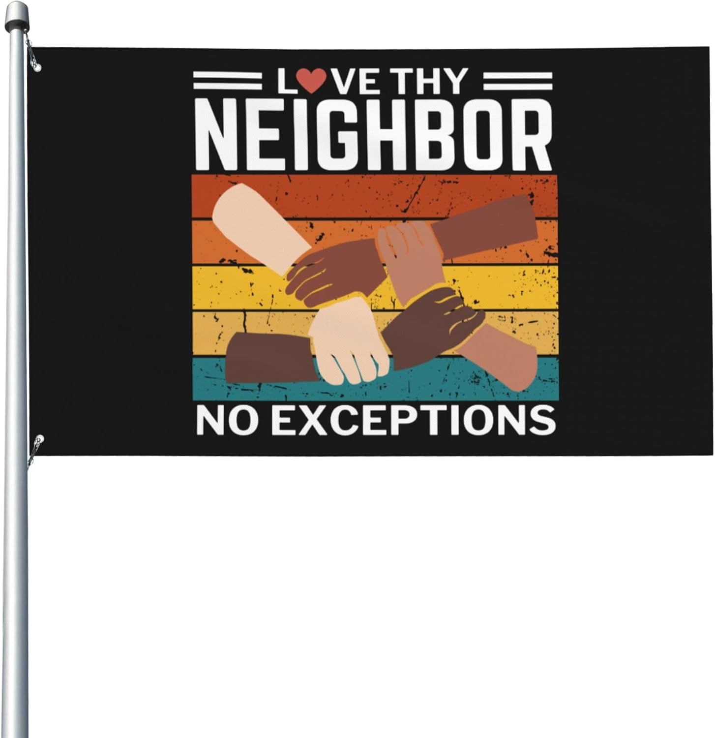 Love Thy Neighbor Flag 3x5 No Exceptions Best Your Neighbor Flag 3x5 Ft ...