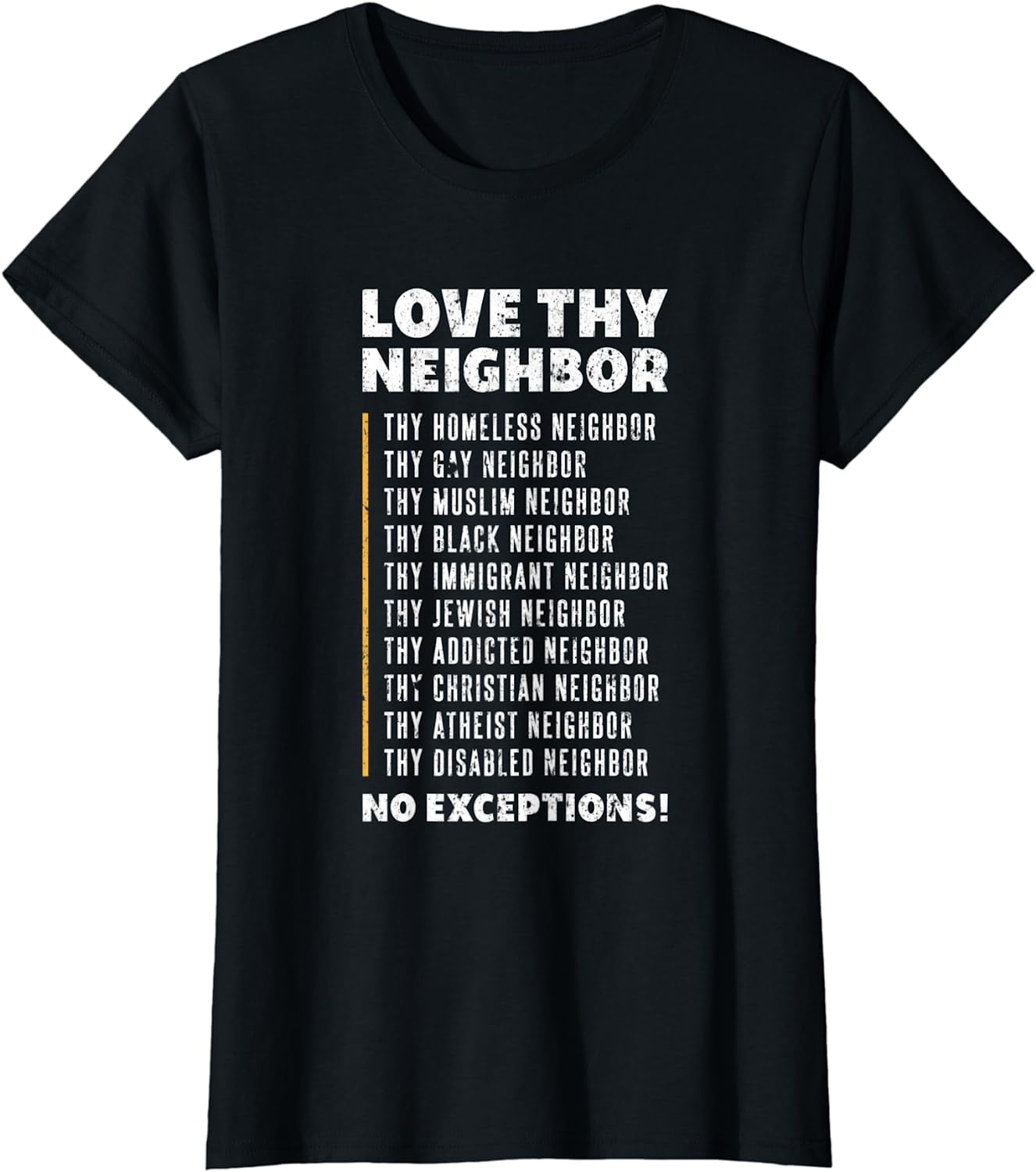 Love Thy Neighbor T-shirt - Walmart.com