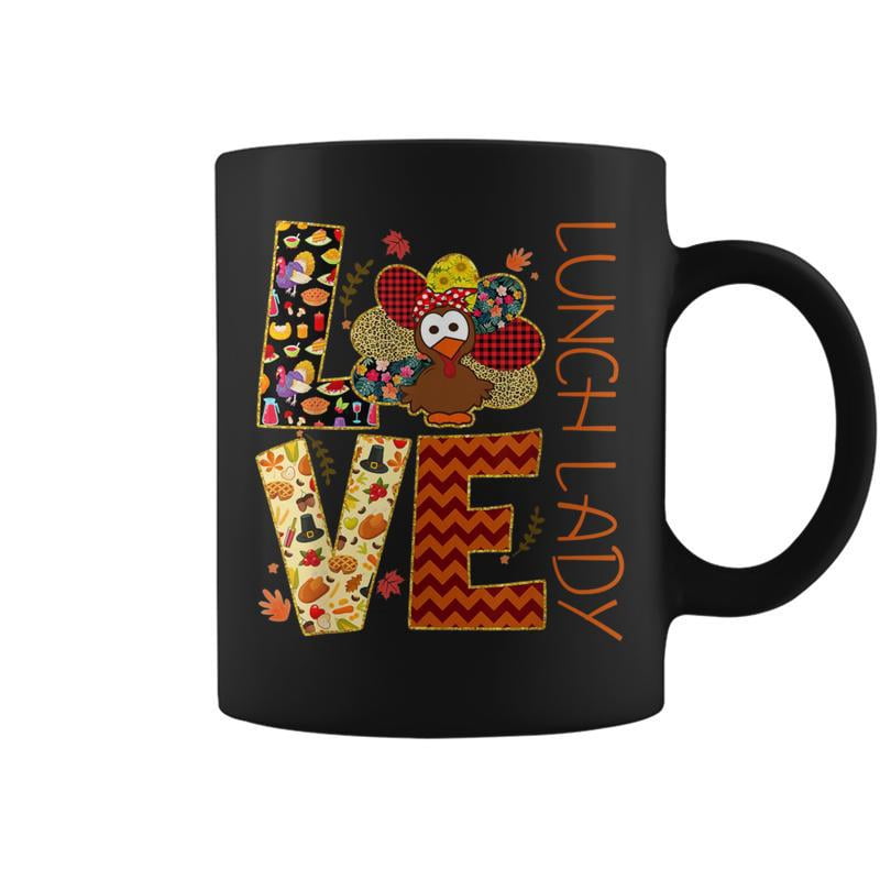 Love Turkey Lunch Lady Leopard Thanksgiving Women Coffee Mugs - Walmart.com