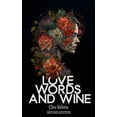 Love Words and Wine: Poems on Love, Loss and Finding Your Power ...