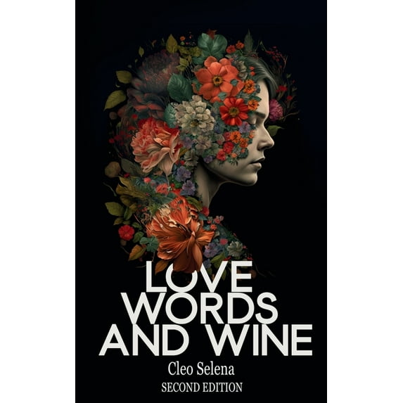 Love Words and Wine: Poems on Love, Loss and Finding Your Power ...