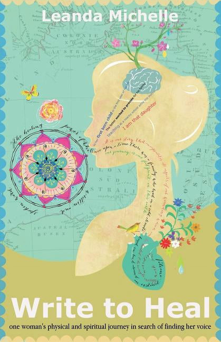 Love Write to Heal: one woman's physical and spiritual journey in ...