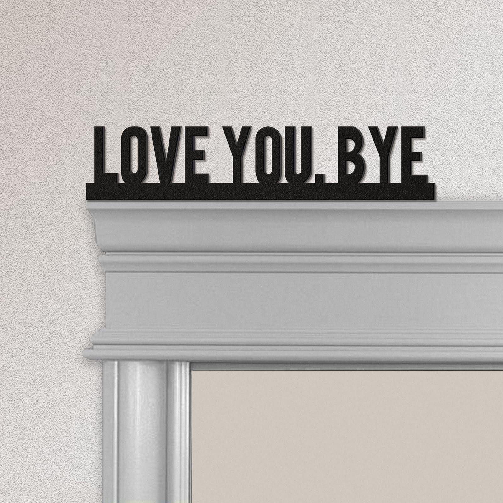 Love You Bye Over Door Frame Decor Corner Sign, Metal Door Topper Wall ...