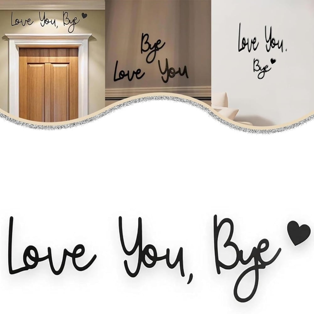 Love You Bye Sign Above Door, Love You Bye Door Topper, Love You Bye ...