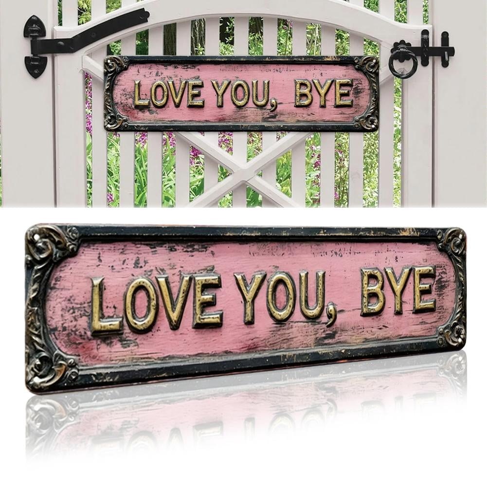 Love You Bye Sign Metal, Vintage Wall Sign Love You Bye Metal Signs ...