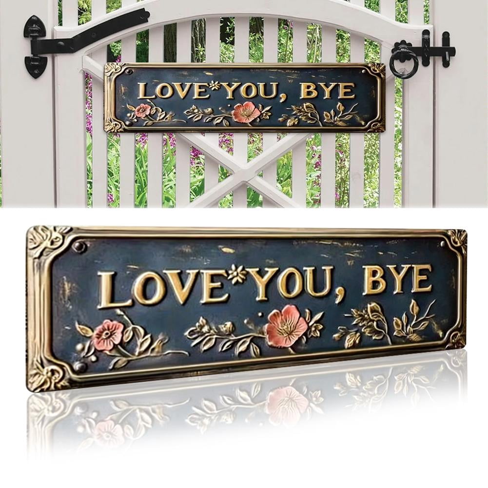 Love You Bye Sign Metal, Vintage Wall Sign Love You Bye Metal Signs ...