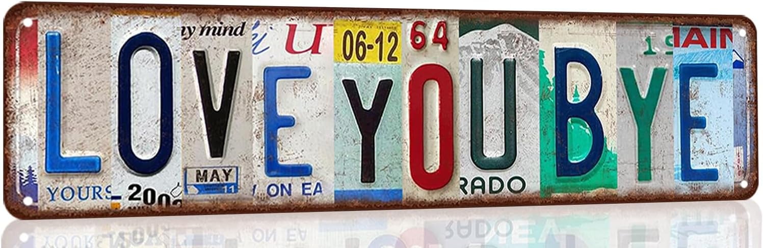 Love You Bye Sign Vintage Metal Tin Signs Love You Bye Sign Above Door ...