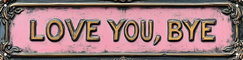 Love You Bye Street Sign Retro Funny Wall Decor Metal Tin Signs Fall ...