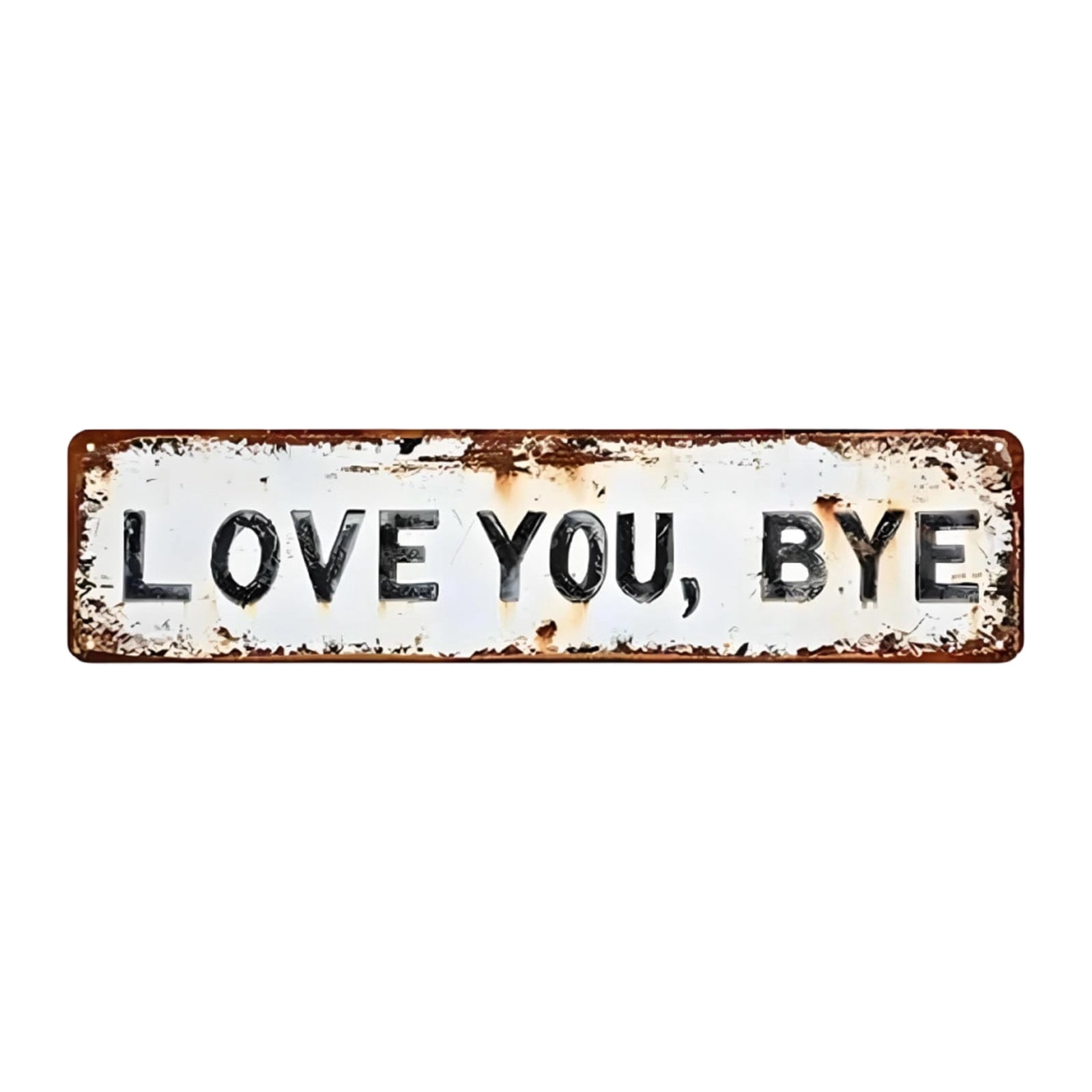 Love You Bye Street Sign Retro Funny Wall Decor Metal Tin Signs Fall ...