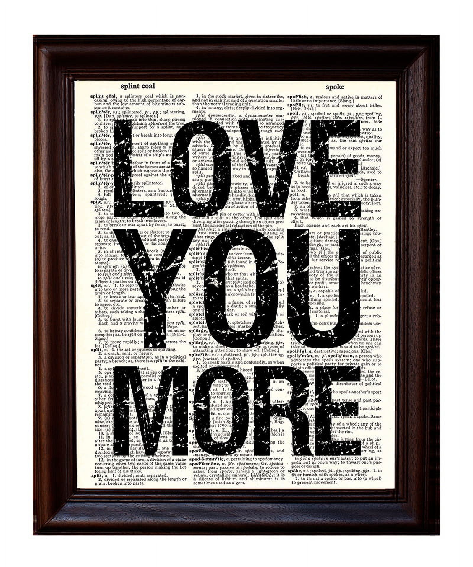 Love You More - Dictionary Art Print Printed On Authentic Vintage ...