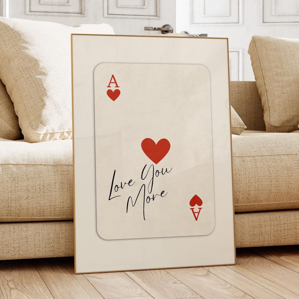 Love You More Printable Wall Art, Minimalist Ace Card Poster, Trendy ...