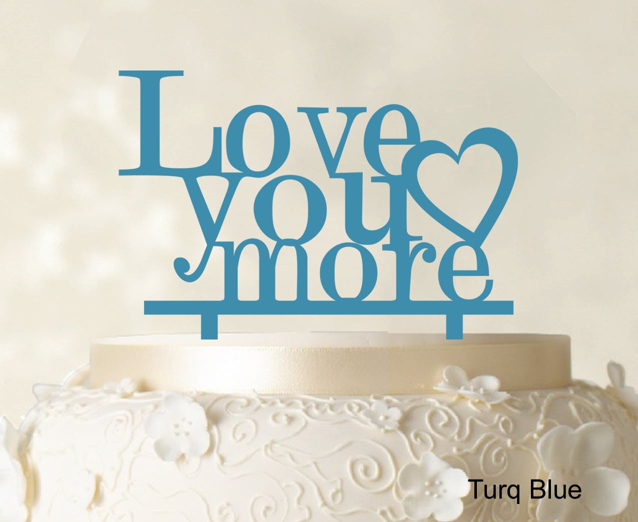 "Love You More Wedding Cake Topper Personalized Turquoise Blue Cake ...