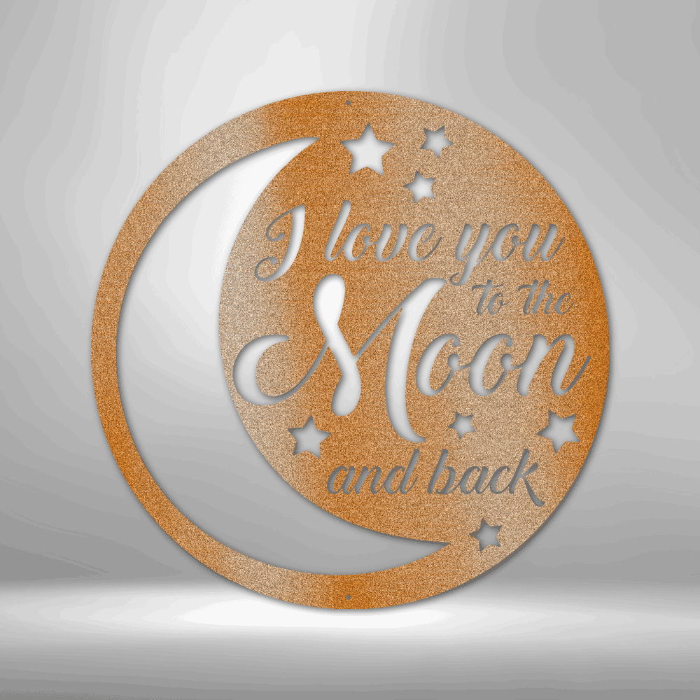 Love You to Moon and Back Steel Sign Laser Cut Powder Coated Home Metal ...