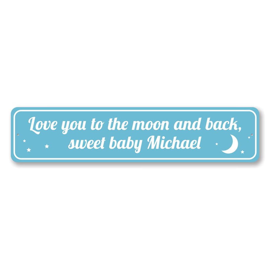 Love You to The Moon and Back Sweet Baby Sign, Infant Name Nursery ...