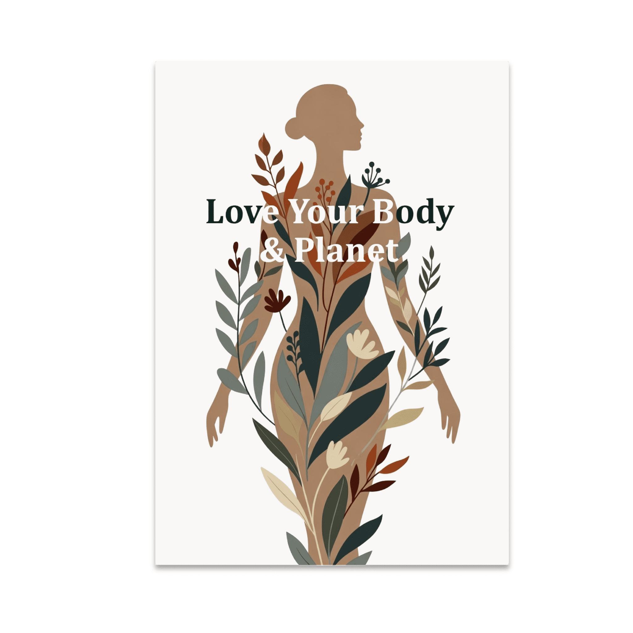 Love Your Body & Planet - Eco-Conscious Decor Enthusiast - 13x19 Poster ...