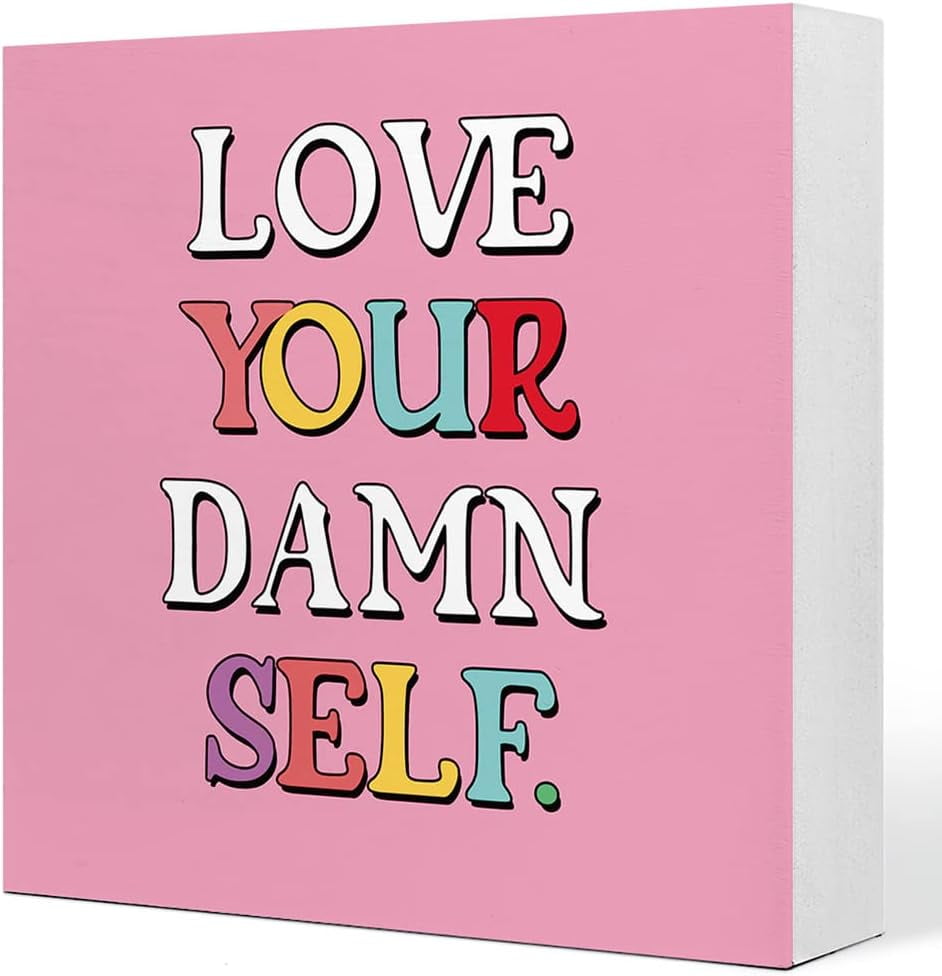 Love Your Damn Self Wood Sign Desk Deocr, Wooden Box Sign,Love Gifts ...