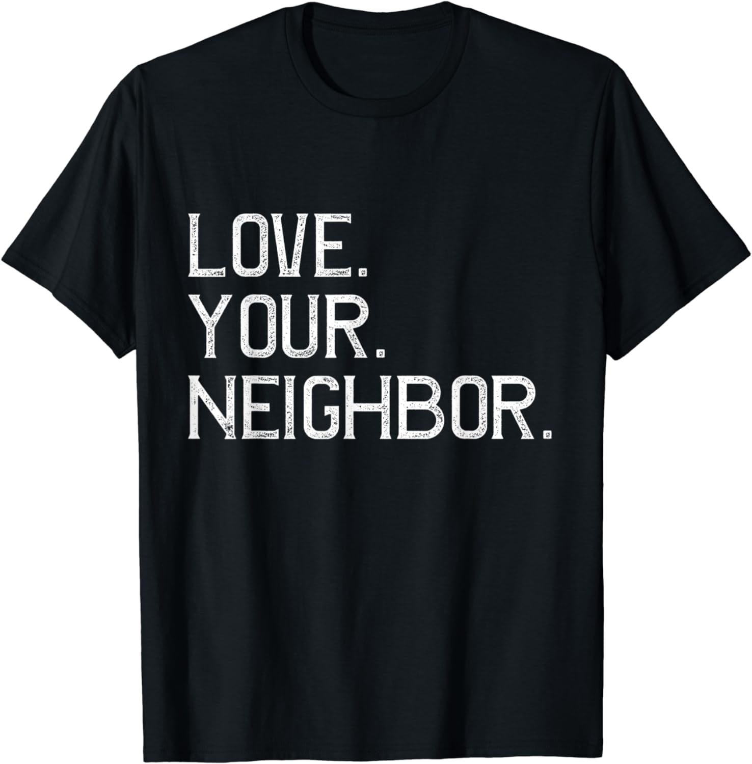 Love Your Neighbor, Choose Kindness Anti-Bullying Message T-Shirt ...