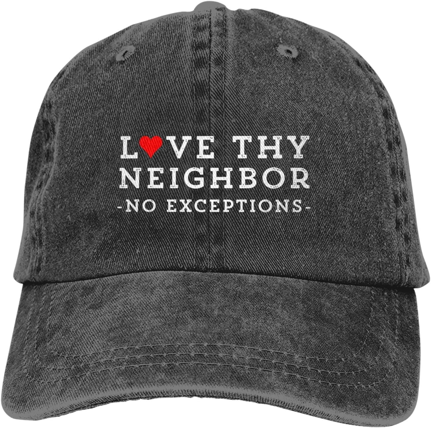 Love Your Neighbor No Exceptions Baseball Cap Vintage Washed Distressed ...
