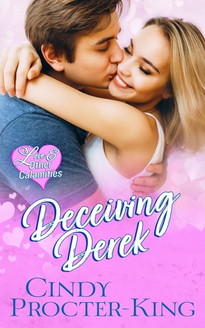 Love & Other Calamities Deceiving Derek, Book 1, (Paperback) - Walmart.com