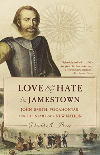 Pre-Owned Love and Hate in Jamestown: John Smith, Pocahontas, and the ...