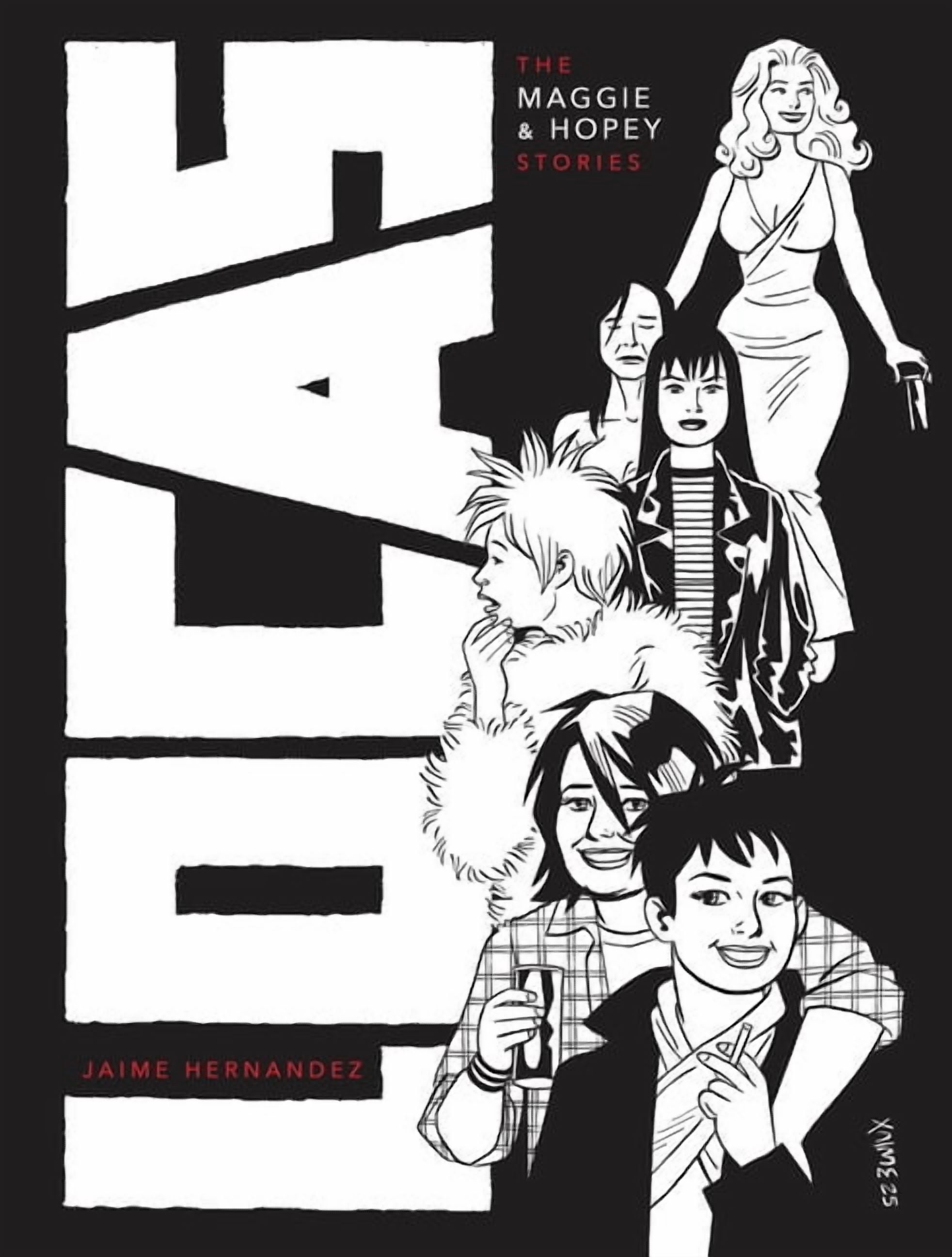 Love and Rockets Locas: The Maggie and Hopey Stories, (Hardcover ...