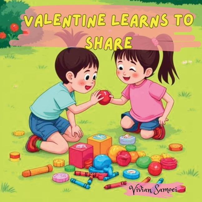 Love and Shairing Valentine Learns to Share- A Story Children's book ...