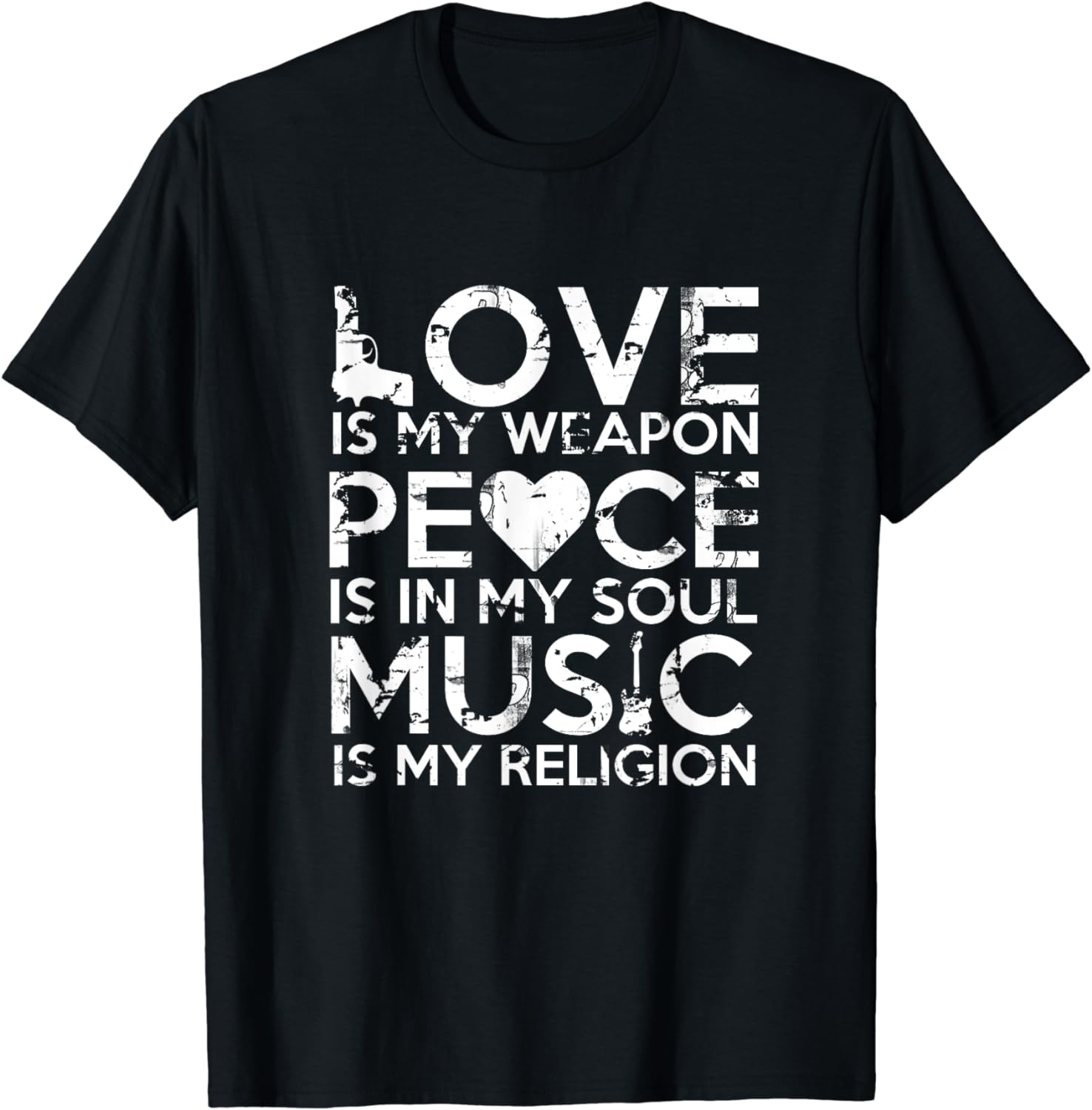 Love is my weapon Peace is in my soul Music is my religion - Walmart.com