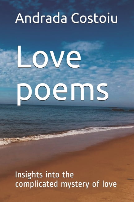 Love poems: Insights into the complicated mystery of love (Paperback ...