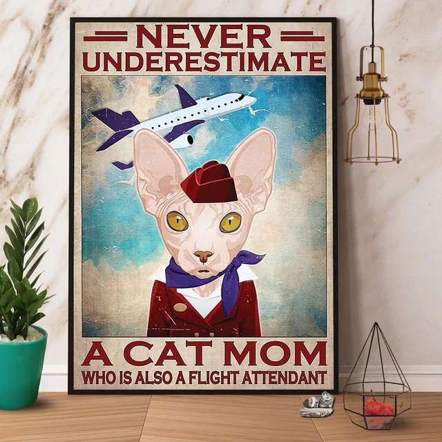 Lovely Cat Flight Attendant Never Underestimate Plane Vintage Vertical ...