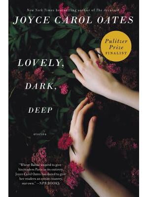 Lovely, Dark, Deep : Stories - Walmart.com