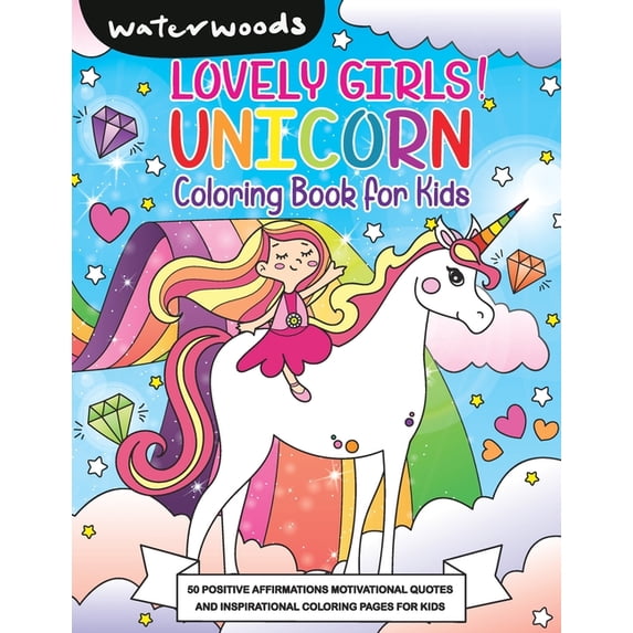 Lovely Girls Unicorn Coloring Book: 50 Positive Affirmation and ...