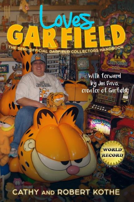 Loves Garfield: The Semi-Official Garfield Collectors Handbook ...