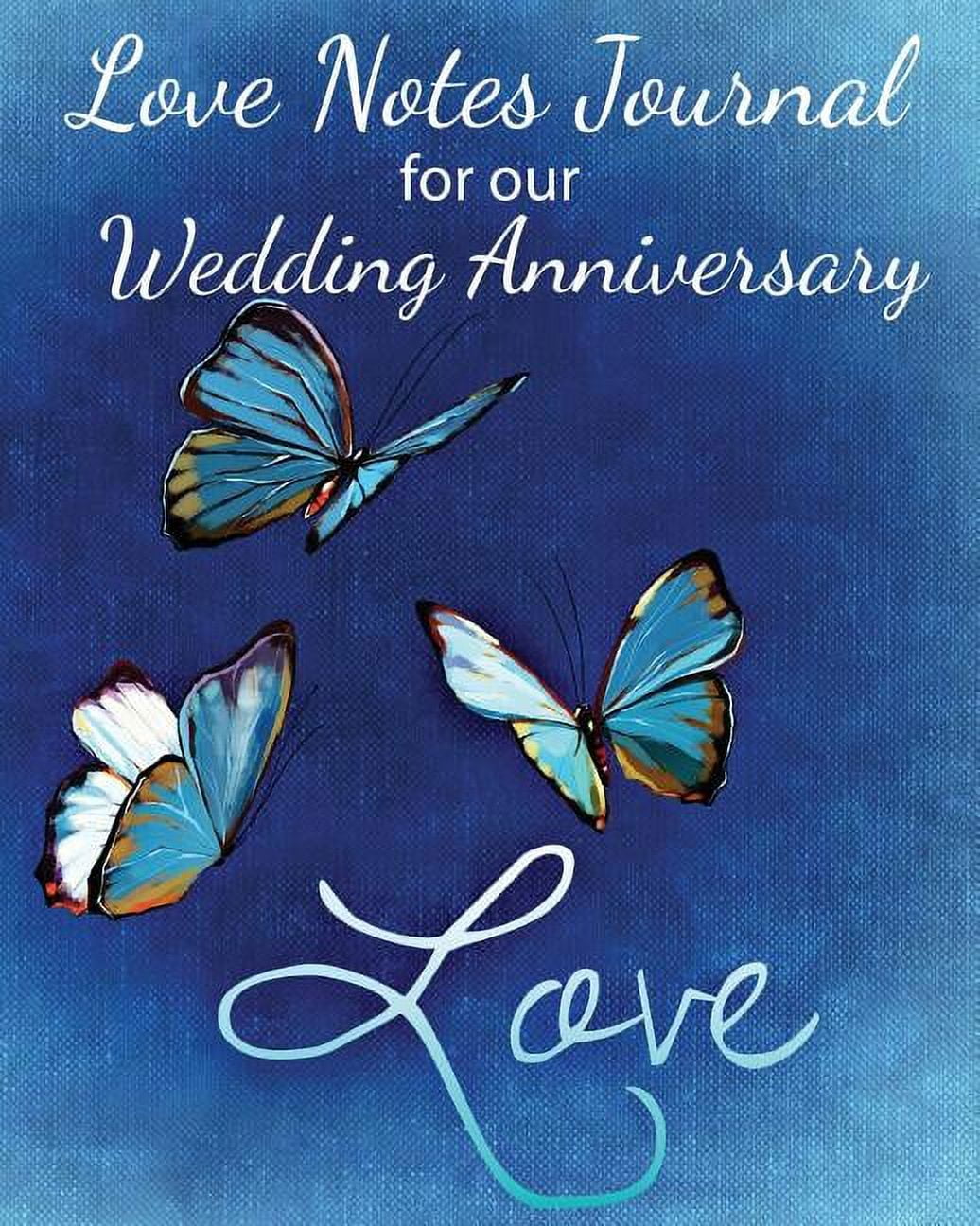 Loves Notes Journal for Our Wedding Anniversary: A Wedding Anniversary ...