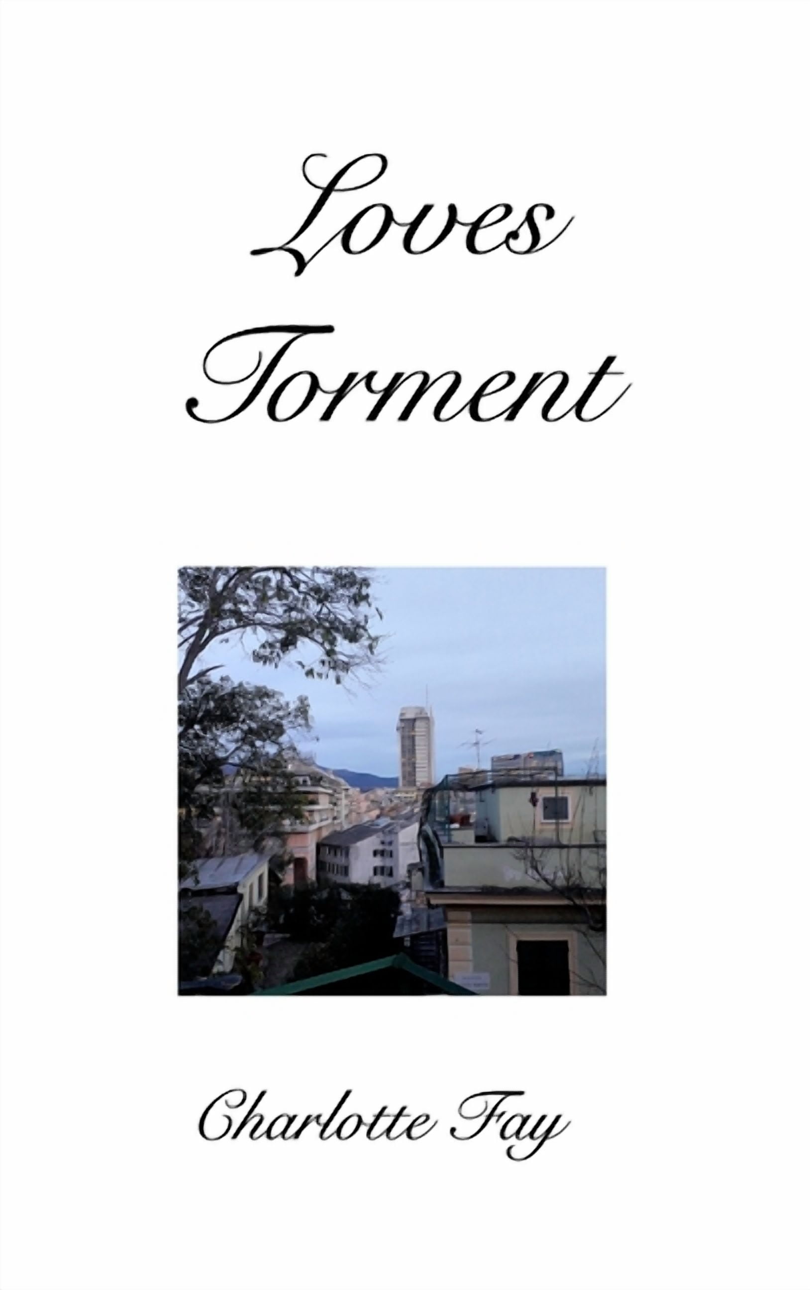 Loves Torment: The Torment Of Love, (Hardcover) - Walmart Business Supplies